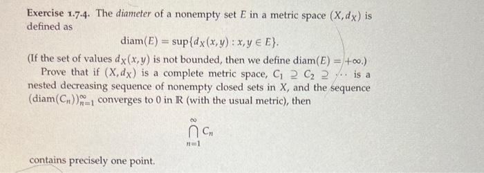Solved Exercise 1.7.4. The diameter of a nonempty set E in a | Chegg.com