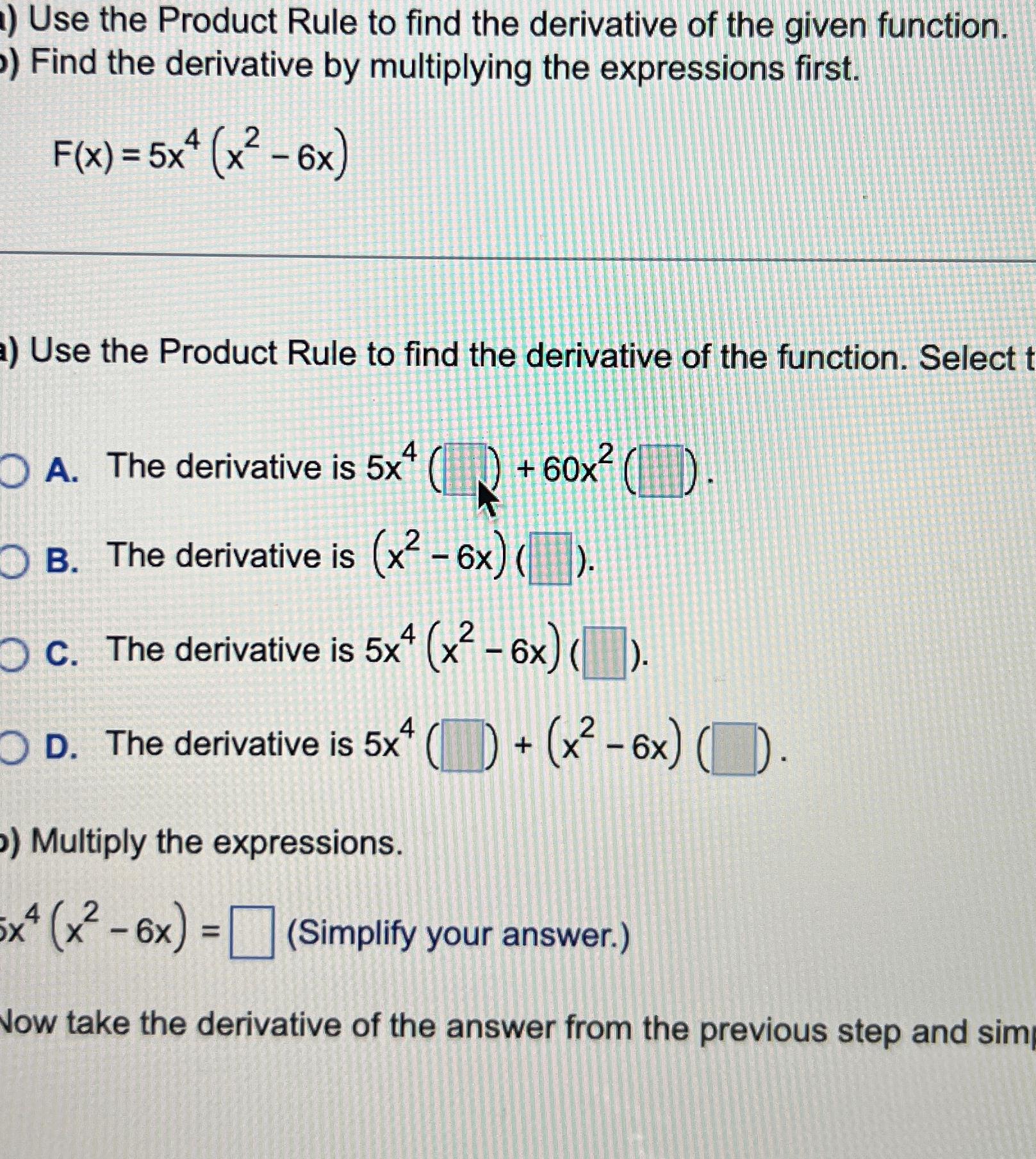 Solved Use the Product Rule to find the derivative of the | Chegg.com