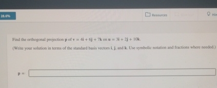 Solved ResourcesHirFind the orthogonal projection p ﻿of | Chegg.com