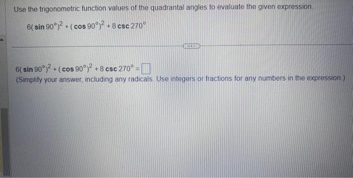 Solved Use the trigonometric function values of the | Chegg.com