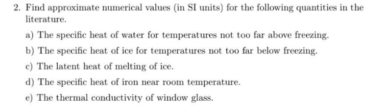 Solved 2. Find approximate numerical values (in SI units) | Chegg.com