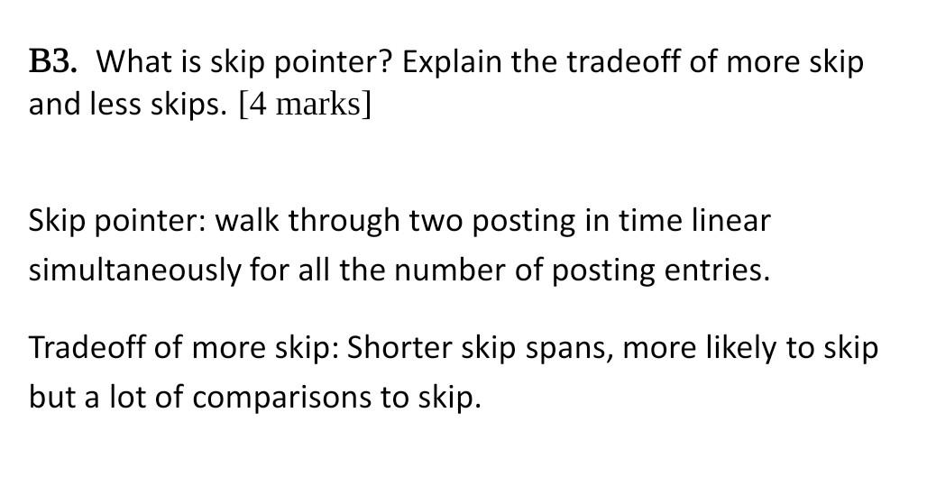 Solved B3 What Is Skip Pointer Explain The Tradeoff Of