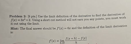 Solved Problem 2: [8 ﻿pts.] ﻿Use the limit definition of the | Chegg.com