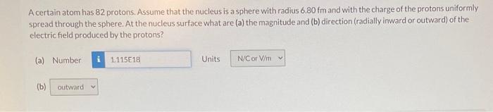 Solved A certain atom has 82 protons. Assume that the | Chegg.com