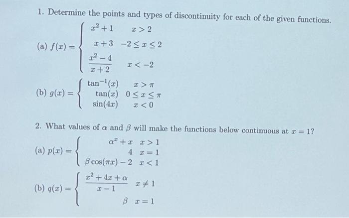 Solved 1. Determine the points and types of discontinuity | Chegg.com