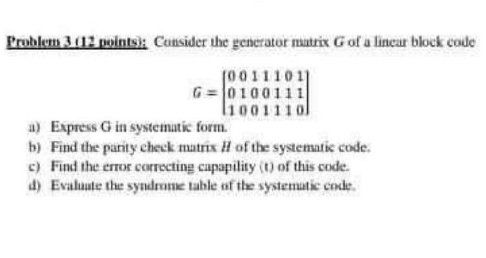 Solved Problem 3 12 Pointsi Cansider The Generator Mutrix 
