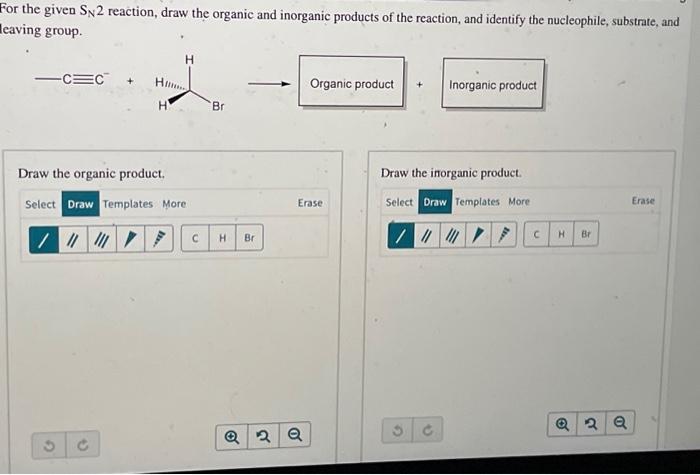 [solved] Or The Given Sn2 Reaction Draw The Organic And I