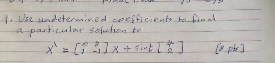 Solved Use undetermined coefficients to find a particular | Chegg.com
