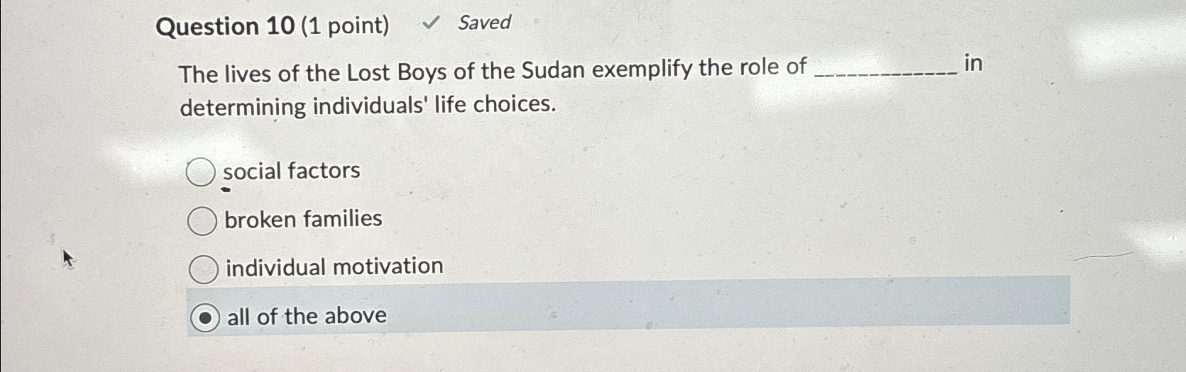 Solved Question 10 (1 ﻿point) ﻿SavedThe lives of the Lost | Chegg.com