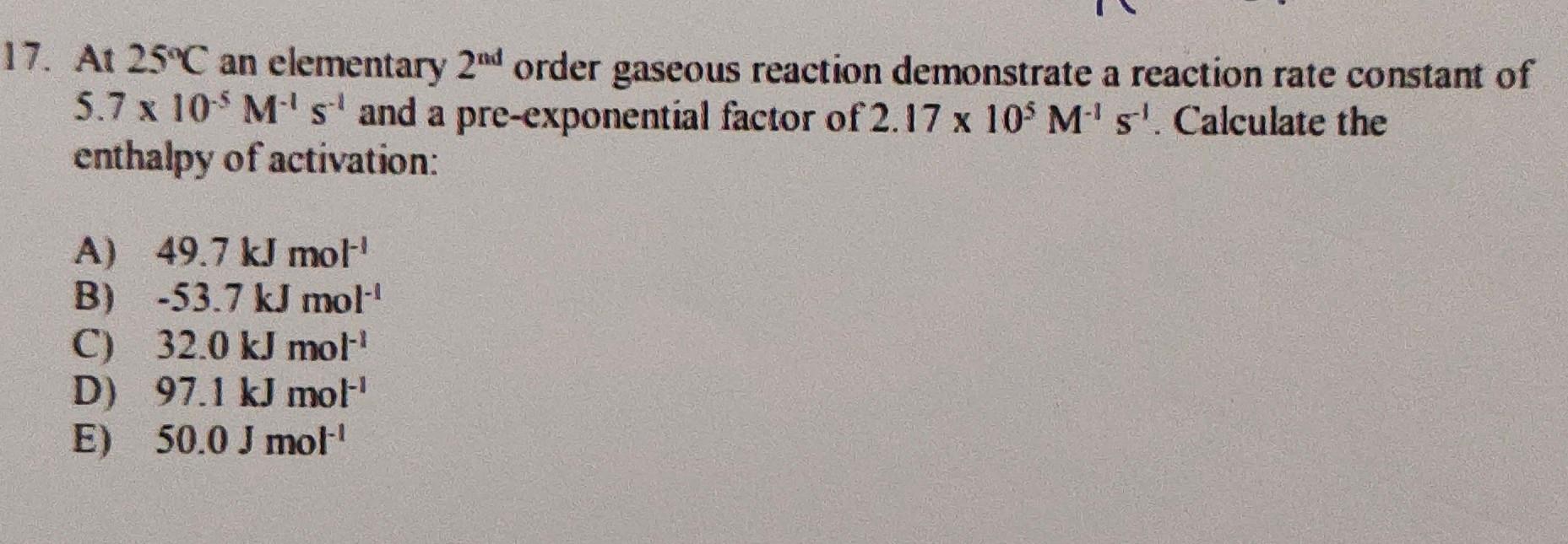 Solved 7. At 25∘C an elementary 2nd order gaseous reaction | Chegg.com