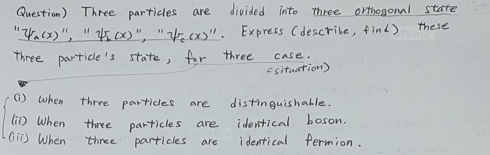 Solved Question) Three particles are divided into three | Chegg.com