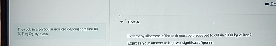 Solved Part AThe rock in a particular iron ore deposil | Chegg.com
