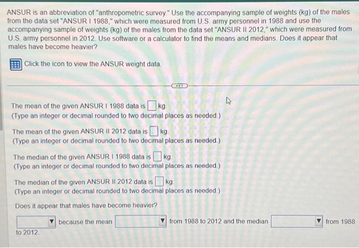 Solved ANSUR is an abbreviation of "anthropometric survey. | Chegg.com