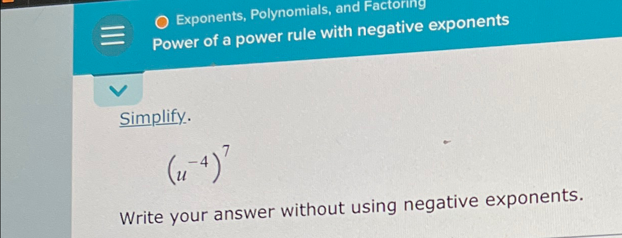 Solved Exponents, Polynomials, and Factoring Power of a | Chegg.com