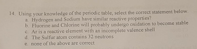 Solved Using your knowledge of the periodic table, select | Chegg.com