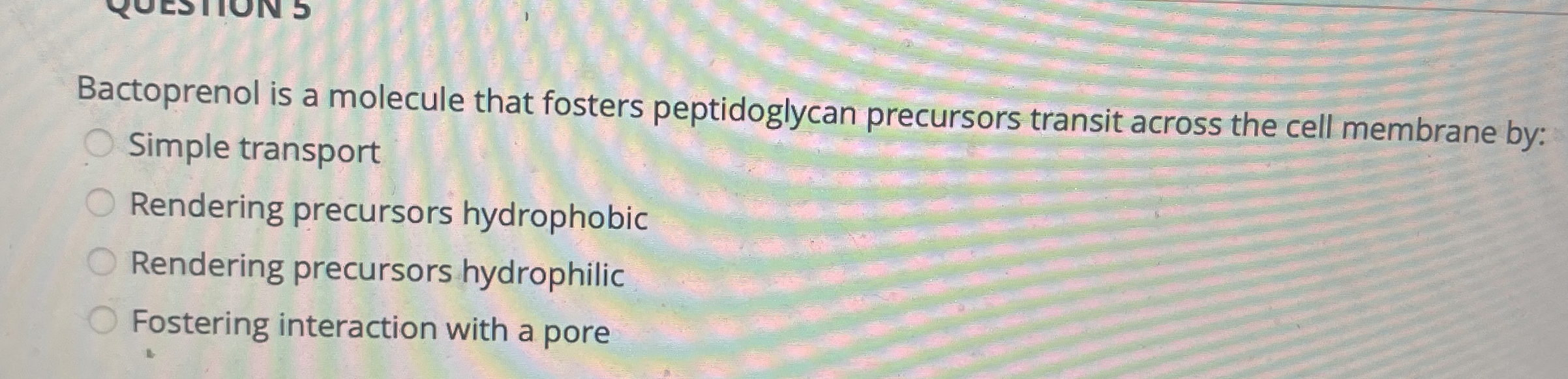 Solved Bactoprenol is a molecule that fosters peptidoglycan | Chegg.com