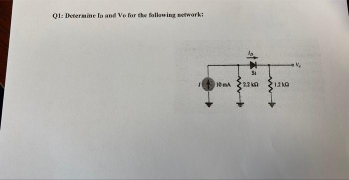 Solved Q1: Determine Io and Vo for the following network: | Chegg.com