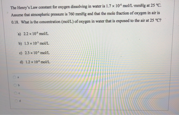 Solved The Henry's Law constant for oxygen dissolving in | Chegg.com