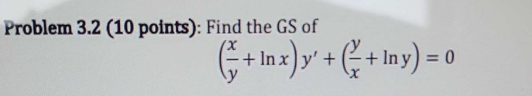 Solved Problem 3.2 (10 points): Find the GS of | Chegg.com