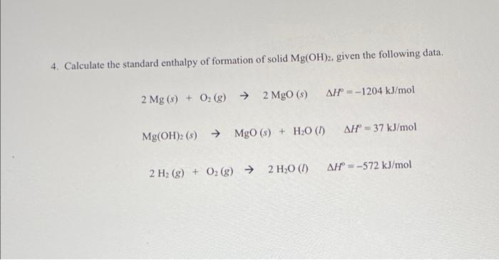 Solved Calculate the standard enthalpy of formation of solid | Chegg.com