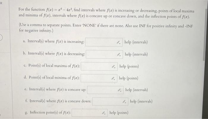 Solved For the function f(x)=x4−4x3, find intervals where | Chegg.com