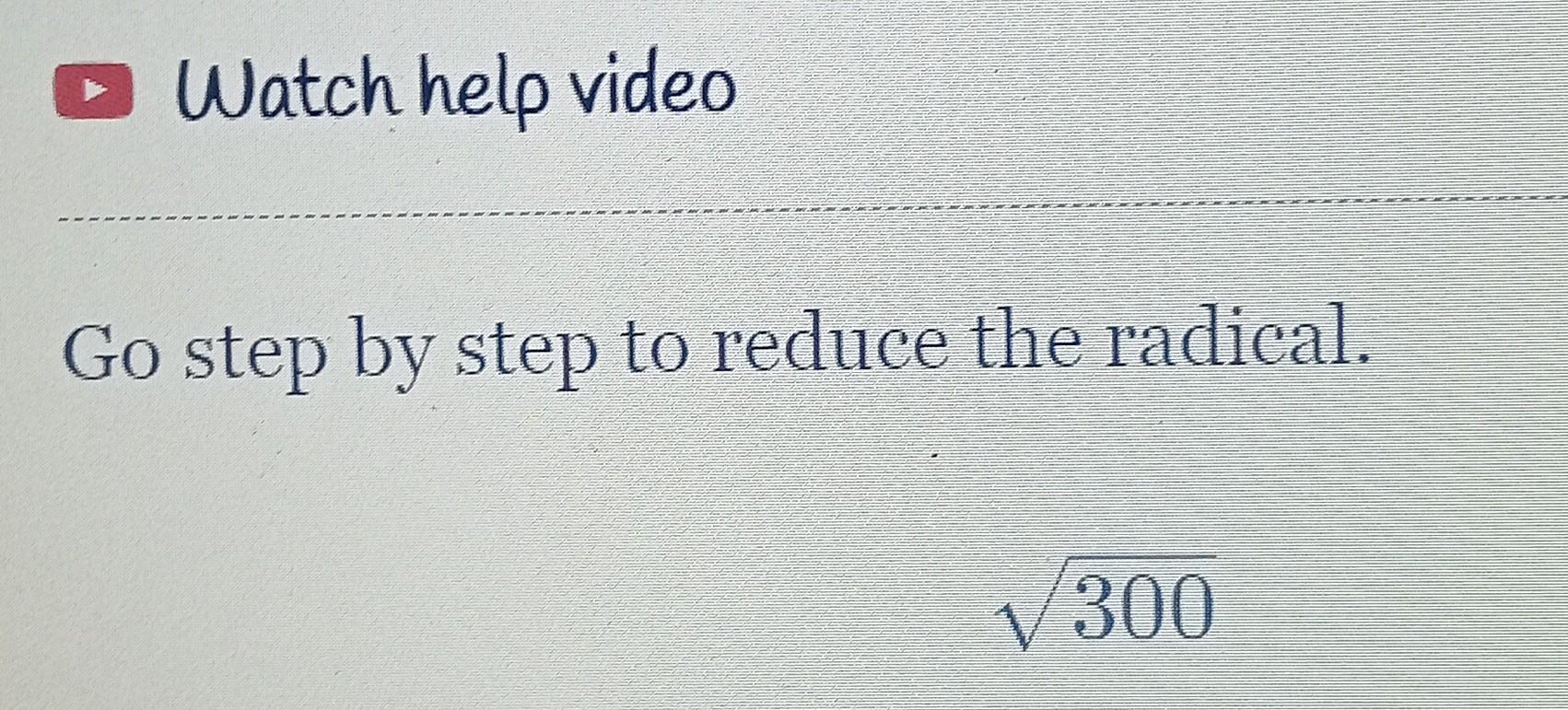 Solved Watch help video Go step by step to reduce the | Chegg.com