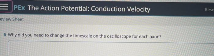 Solved Reset PEx The Action Potential: Conduction Velocity | Chegg.com