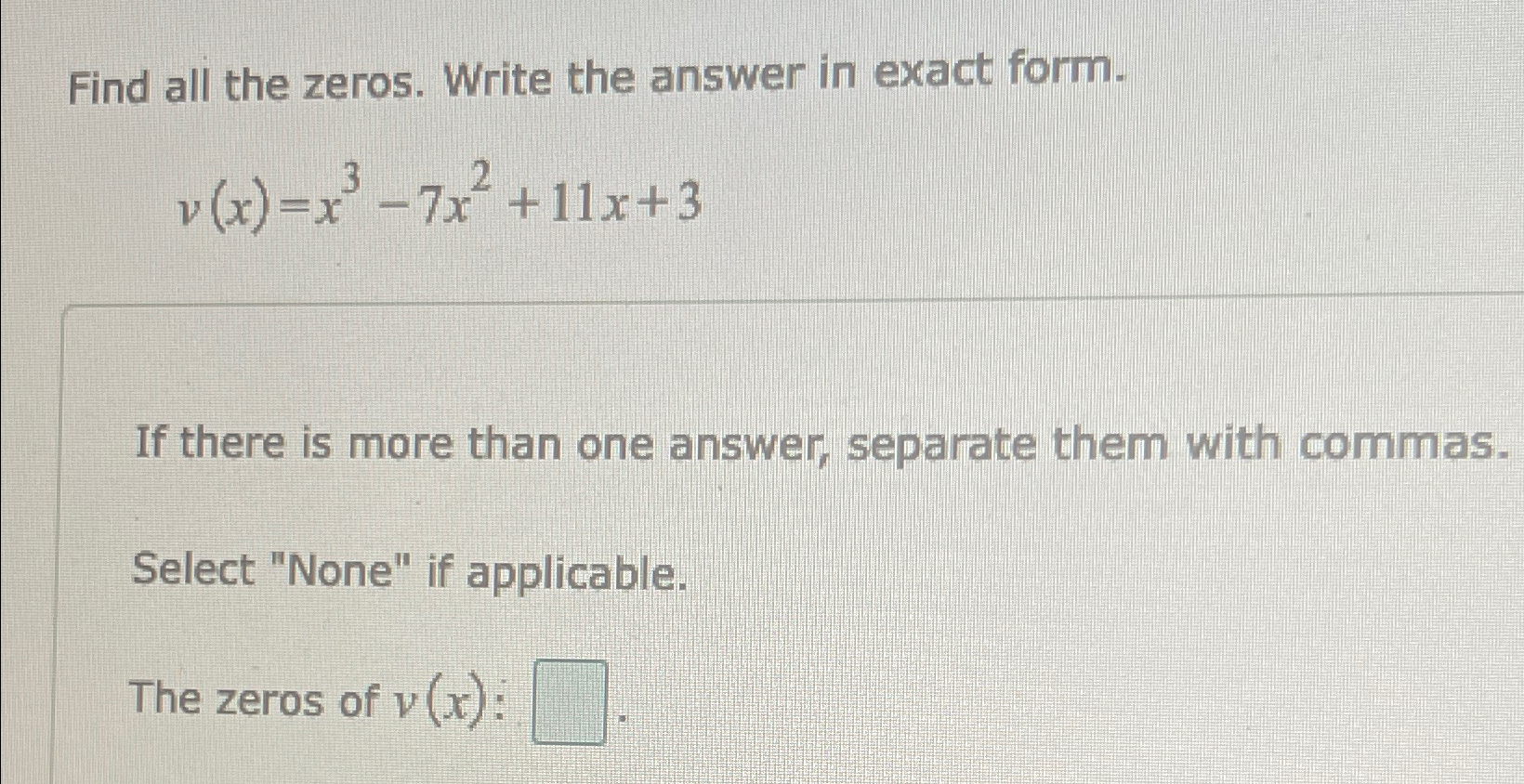 Solved Find all the zeros. Write the answer in exact | Chegg.com