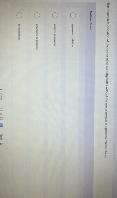 Solved The incomplete oxidation of glucose or other | Chegg.com