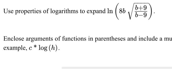 Solved Use Properties Of Logarithms To Expand Ln 86 8b