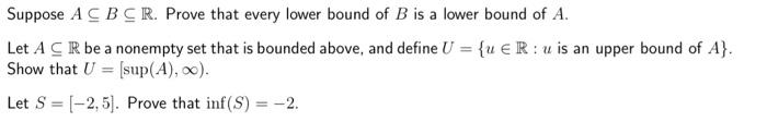 Solved Suppose A⊆B⊆R. Prove that every lower bound of B is a | Chegg.com