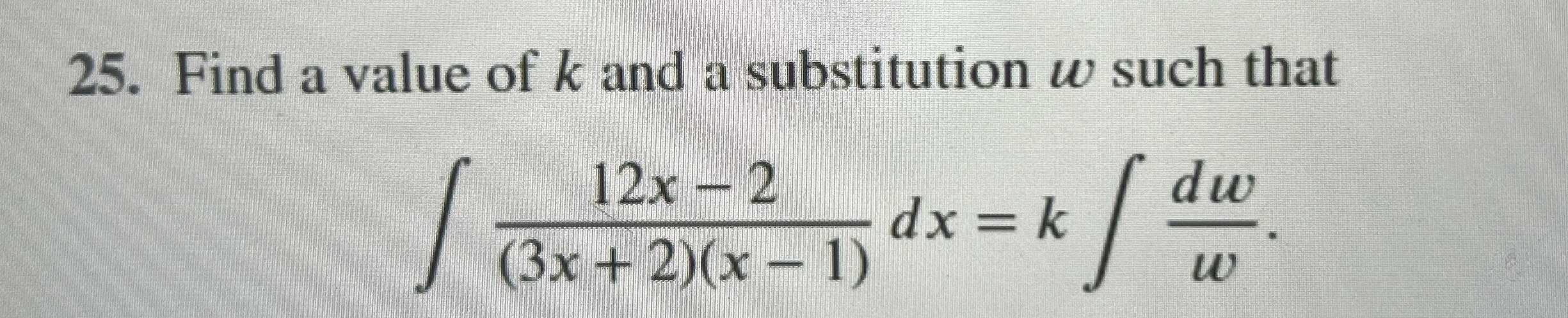 Solved Find a value of k ﻿and a substitution w ﻿such | Chegg.com
