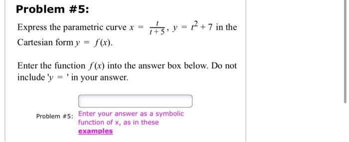 Solved Problem \#5: Express the parametric curve | Chegg.com