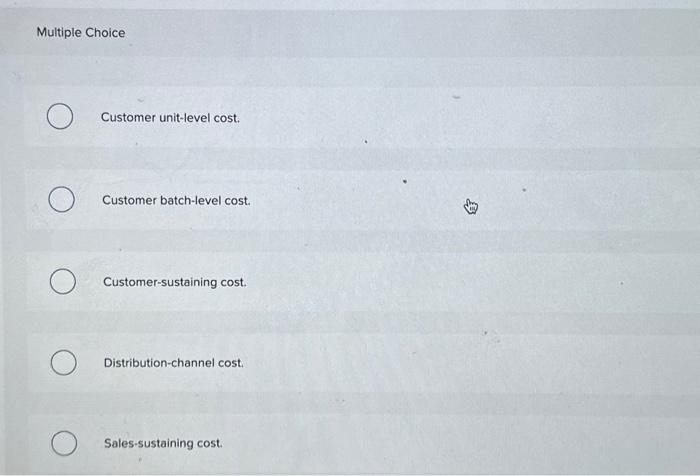 Solved The cost of sales visits is a: Multiple Choice | Chegg.com