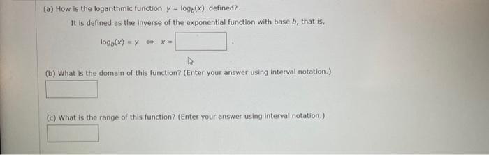 Solved A How Is The Logarithmic Function Y Logb X