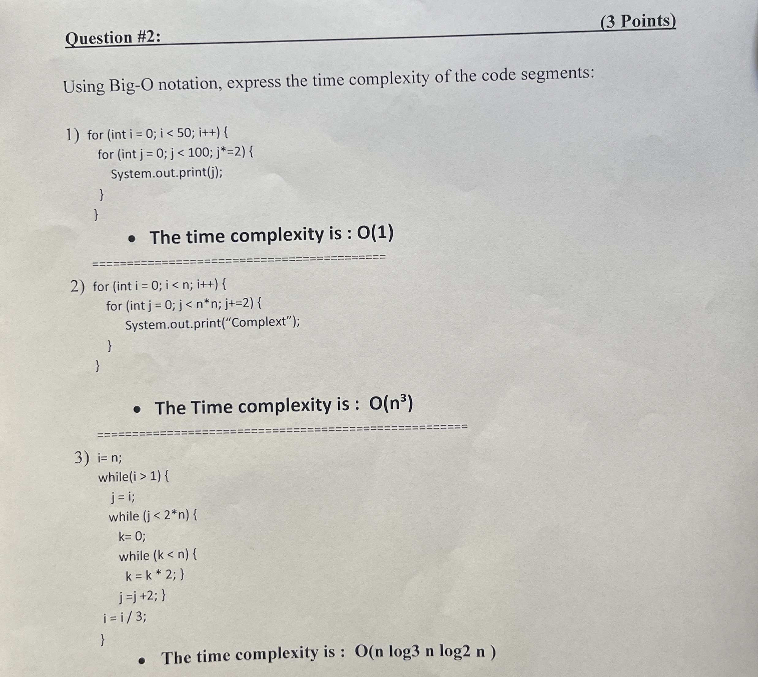 Solved Question #2:(3 ﻿Points)Using Big-O notation, express | Chegg.com