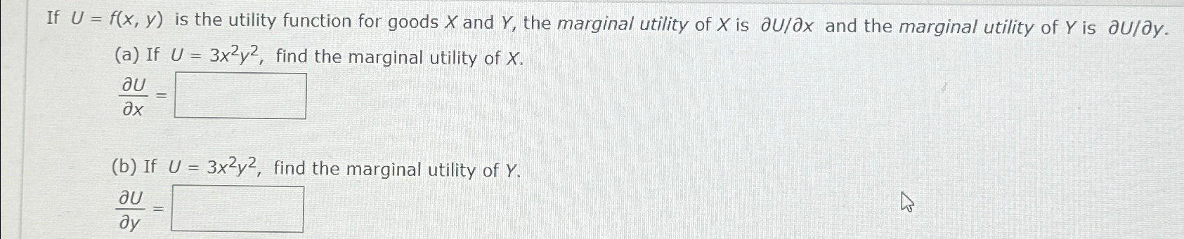 Solved If U=f(x,y) ﻿is the utility function for goods x ﻿and | Chegg.com