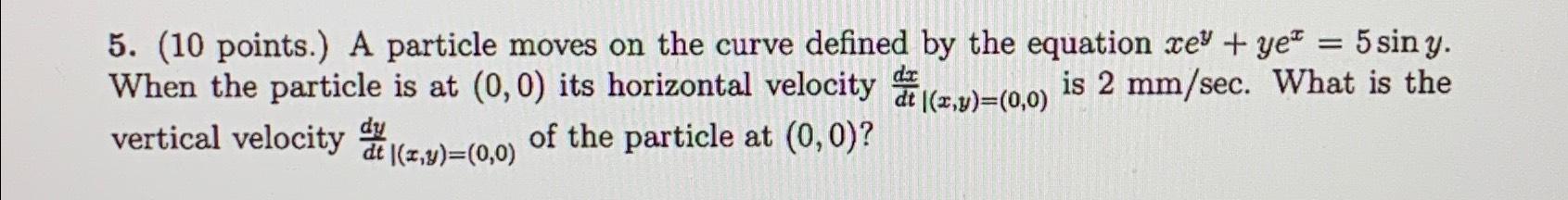Solved (10 ﻿points.) ﻿A particle moves on the curve defined | Chegg.com