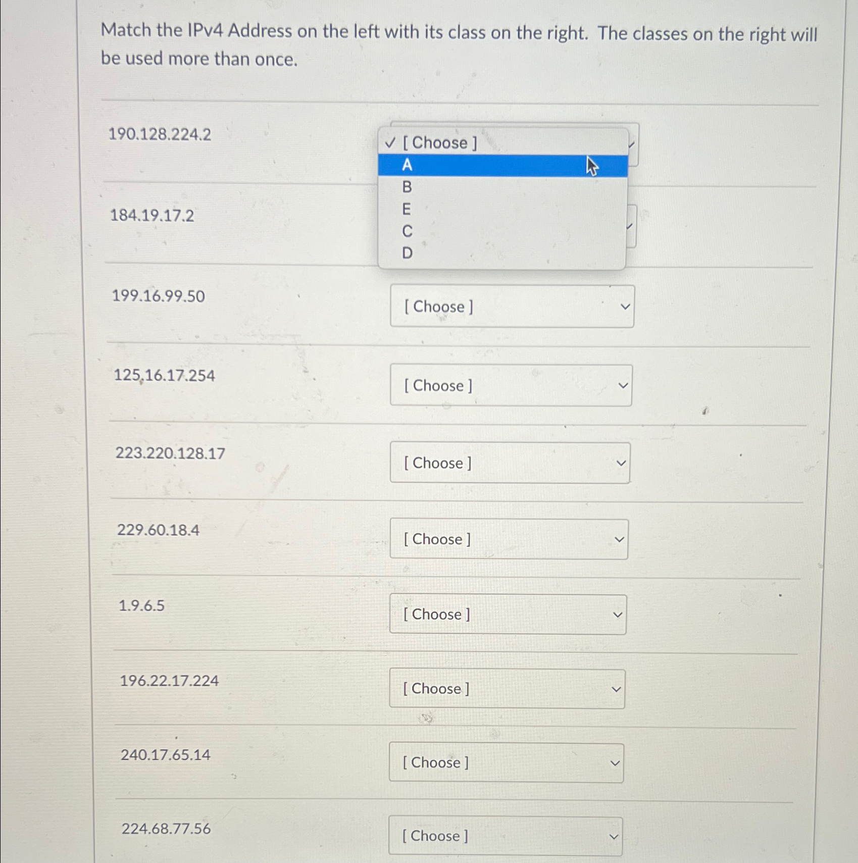 Solved Match the IPv4 ﻿Address on the left with its class on | Chegg.com