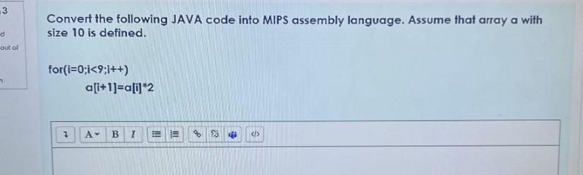 Solved Convert the following JAVA code into MIPS assembly | Chegg.com
