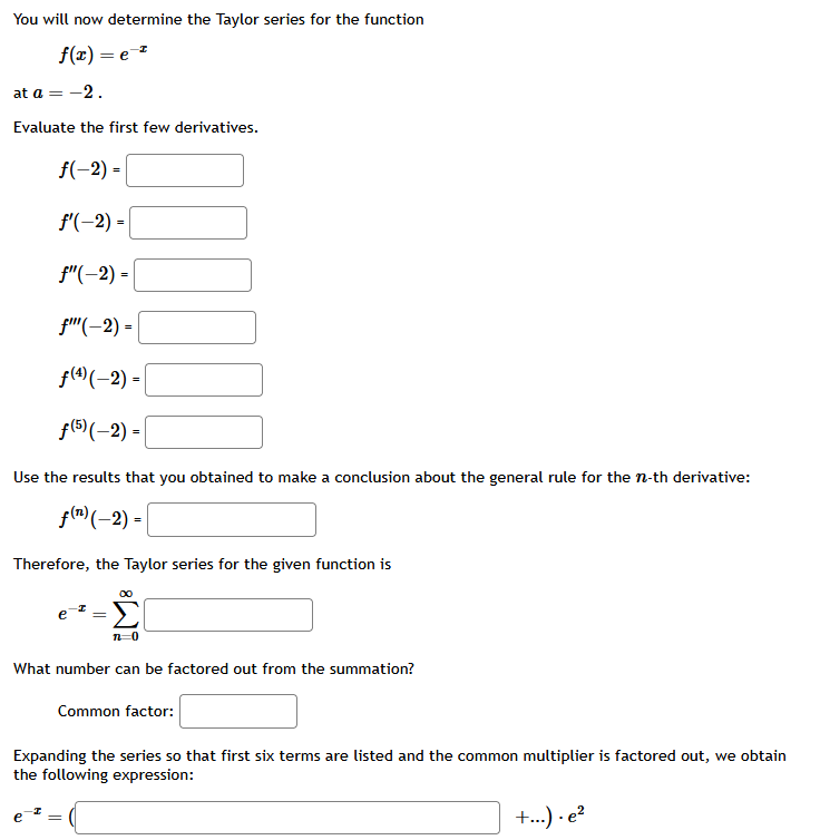 Solved You will now determine the Taylor series for the | Chegg.com