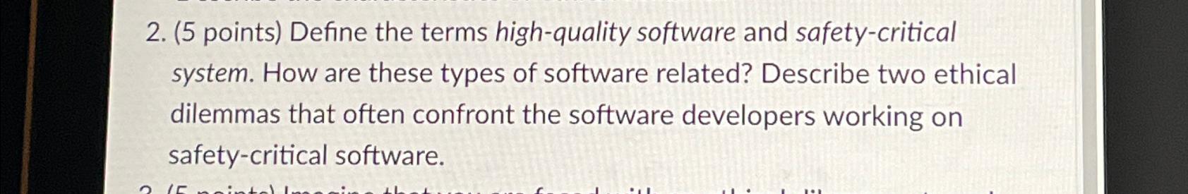 Solved (5 ﻿points) ﻿Define the terms high-quality software | Chegg.com