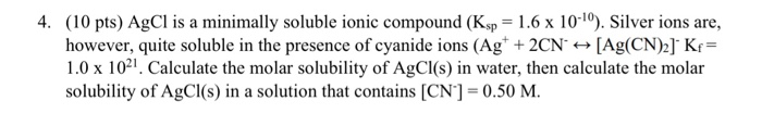 Solved AgCl is a minimally soluble ionic compound (Ksp = 1.6 | Chegg.com