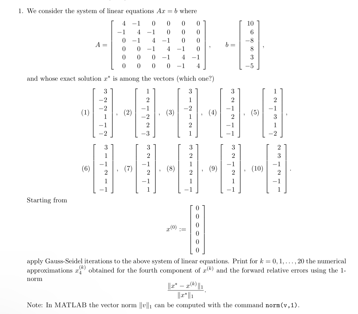 Solved We consider the system of linear equations Ax=b | Chegg.com