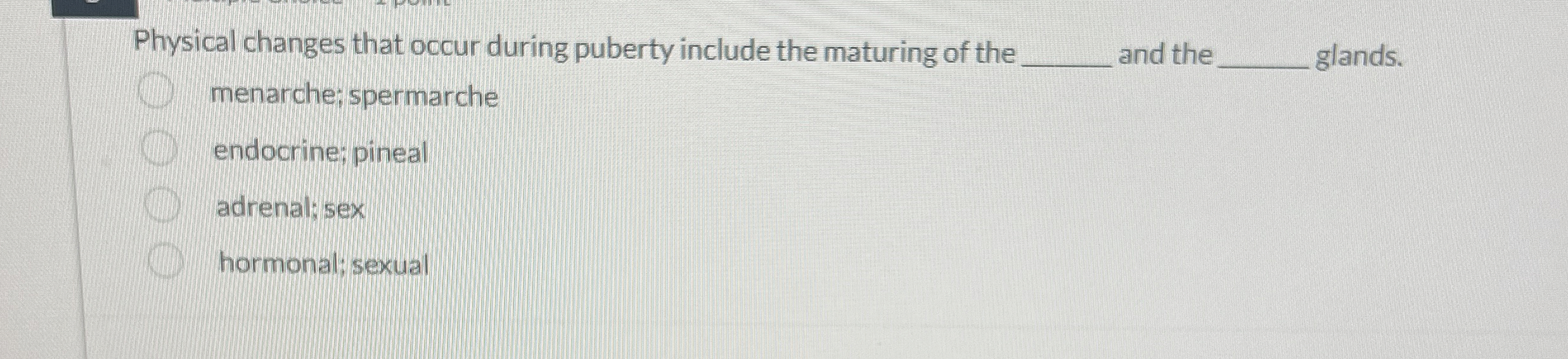 Solved Physical changes that occur during puberty include | Chegg.com