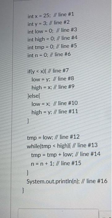 Solved int x = 25; // line #1 int y = 3; // line #2 int low | Chegg.com