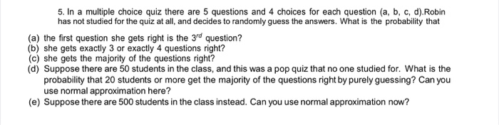 Solved 5. In a multiple choice quiz there are 5 questions | Chegg.com