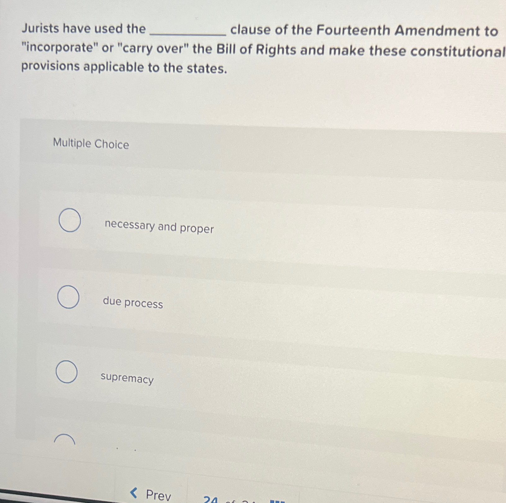 Solved Jurists have used the clause of the Fourteenth | Chegg.com