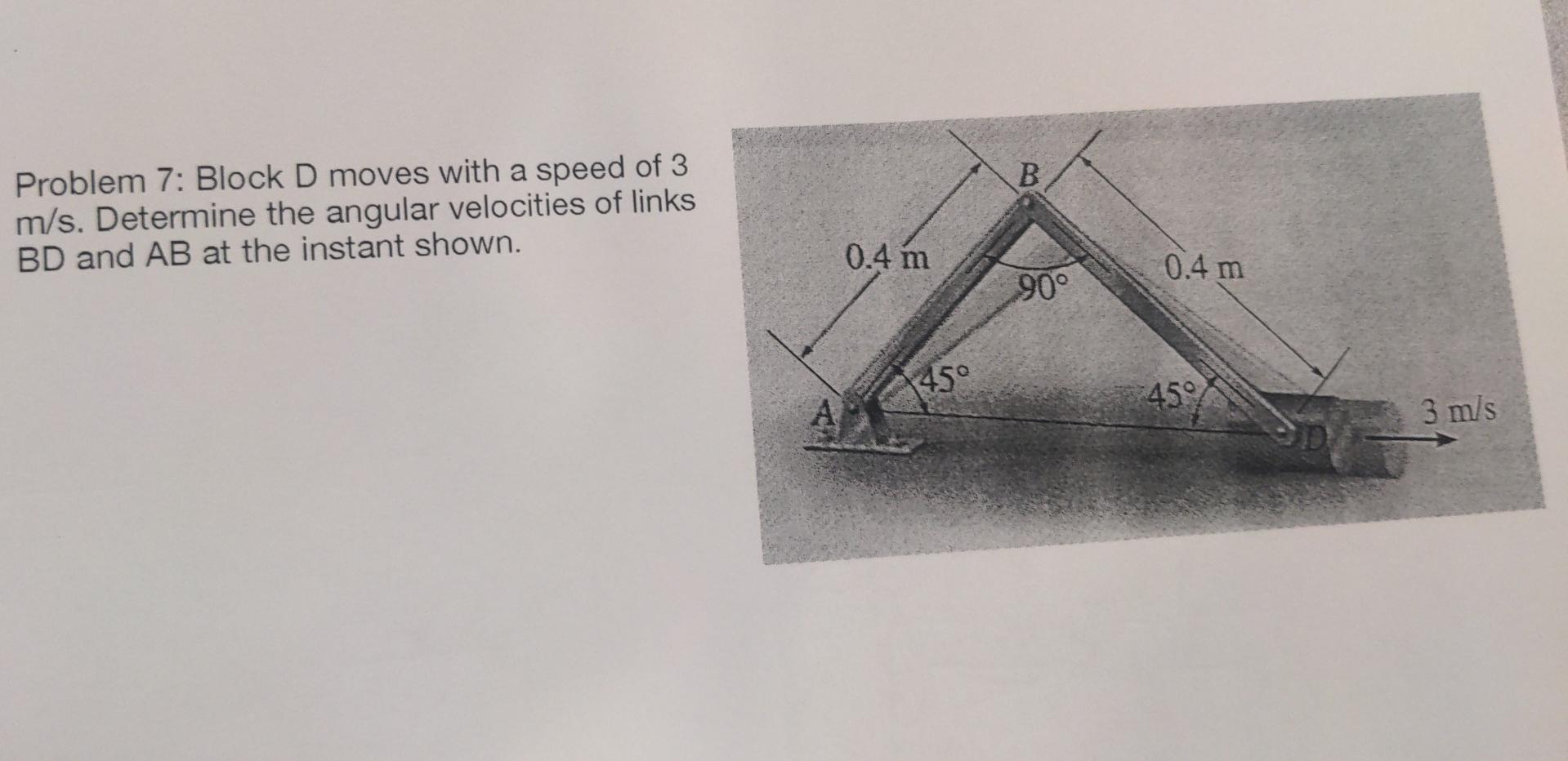 Solved Problem 7: Block D moves with a speed of 3 m/s. | Chegg.com