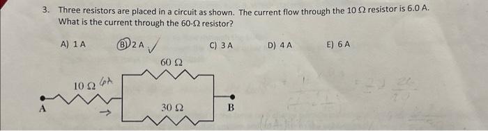 Solved 3. Three resistors are placed in a circuit as shown. | Chegg.com